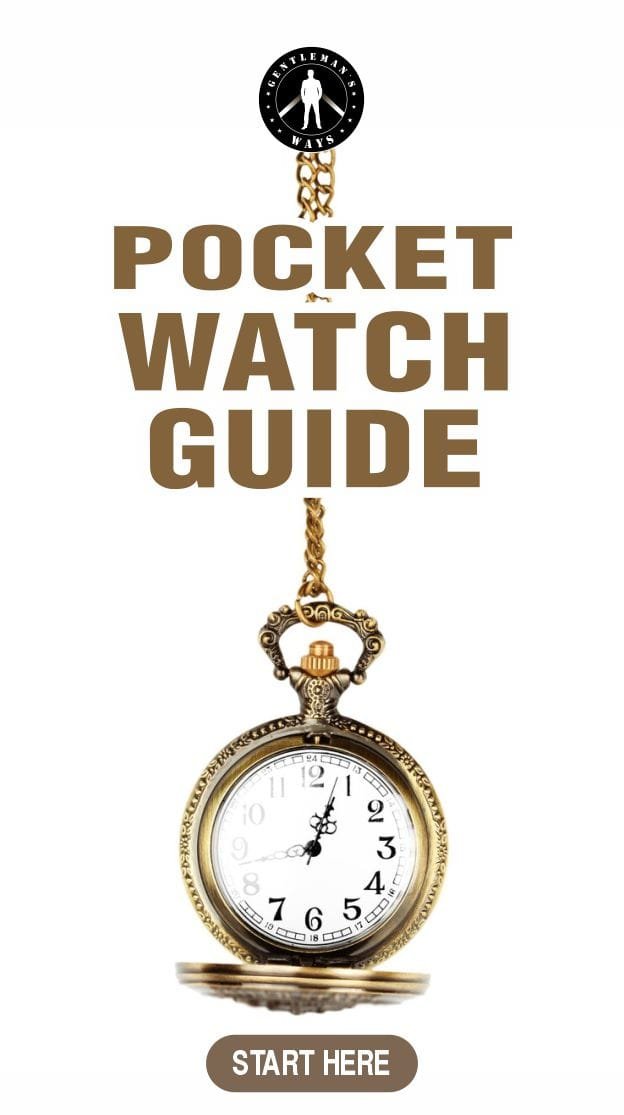 Ultimate Guide To Pocket Watches: History, Styles, And How To Wear Them