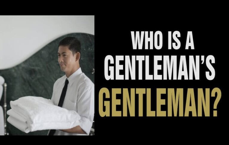 Who Is A Gentleman's Gentleman?