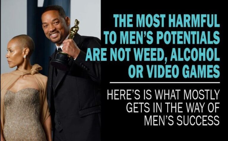 The Most Harmful Things To Men's Potential Aren't Weed, Alcohol Or ...