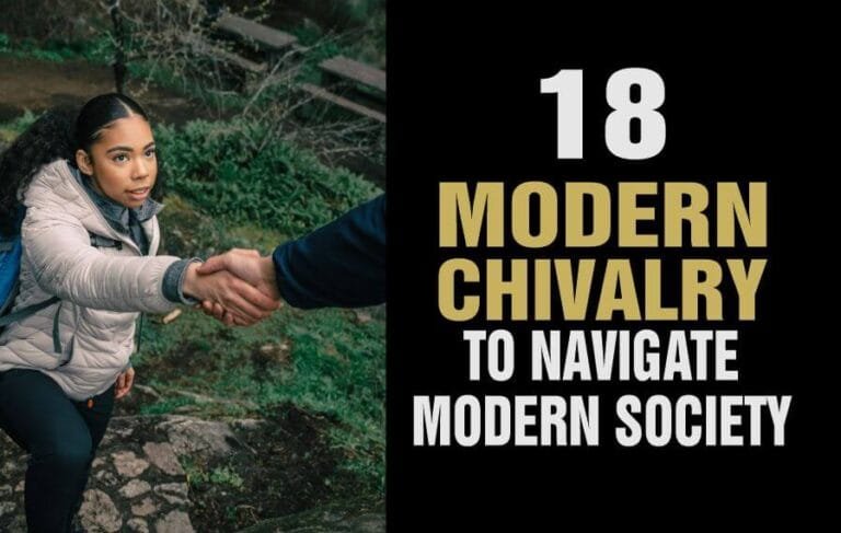 What Is Modern Chivalry? 18 Chivalrous Acts For Modern Society